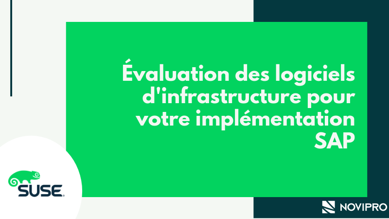 Évaluation des logiciels d'infrastructure pour votre implémentation SAP