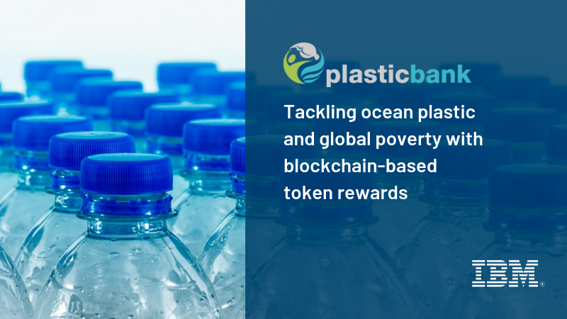 The Plastic Bank: Tackling ocean plastic and global poverty with ...