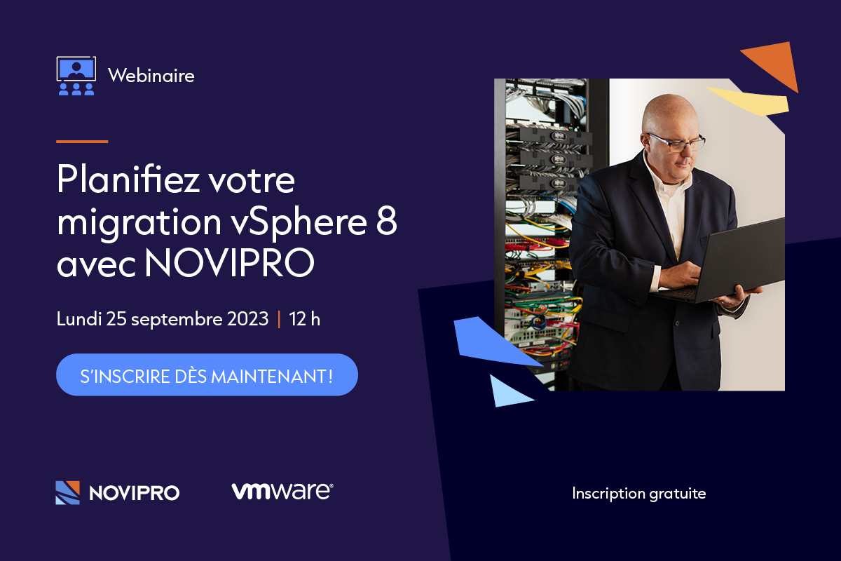 Webinaire | Planifiez votre migration vSphere 8 avec NOVIPRO